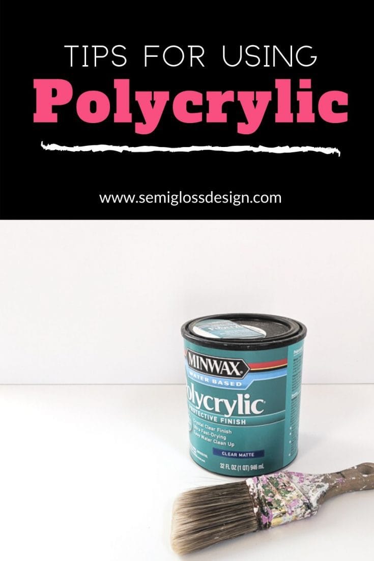 How to Apply Polycrylic Without Streaks - Semigloss Design