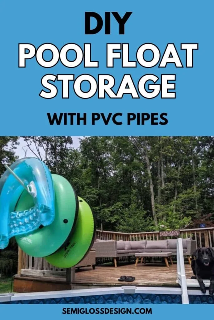 DIY Pool Float Storage with PVC Pipes- Semigloss Design