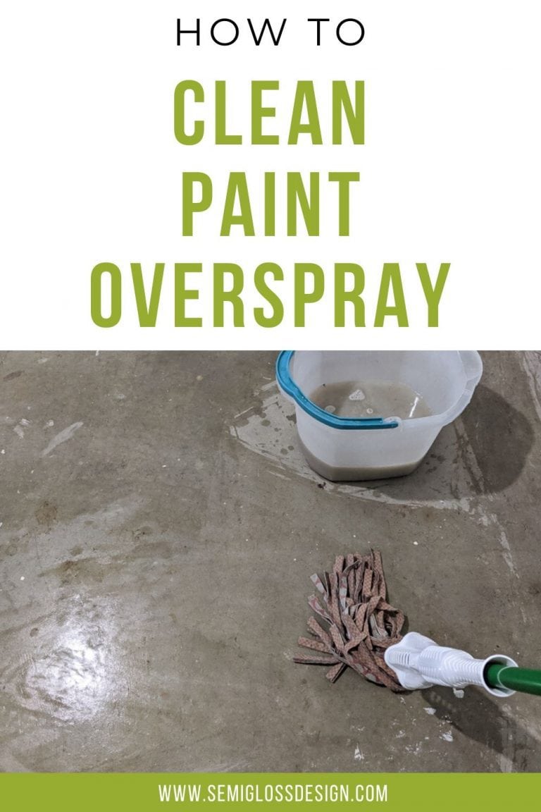 How to Clean Paint Overspray - Semigloss Design