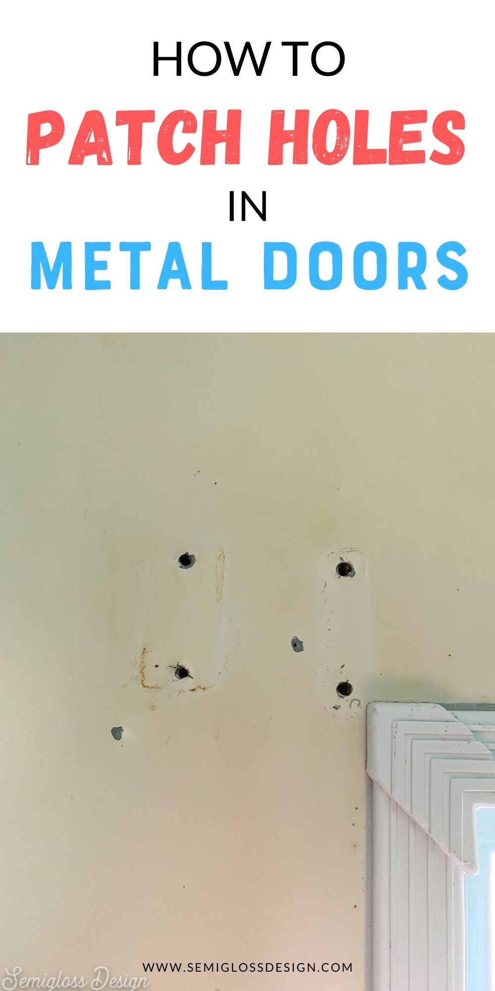 How to Fill Holes in a Metal Door - Semigloss Design