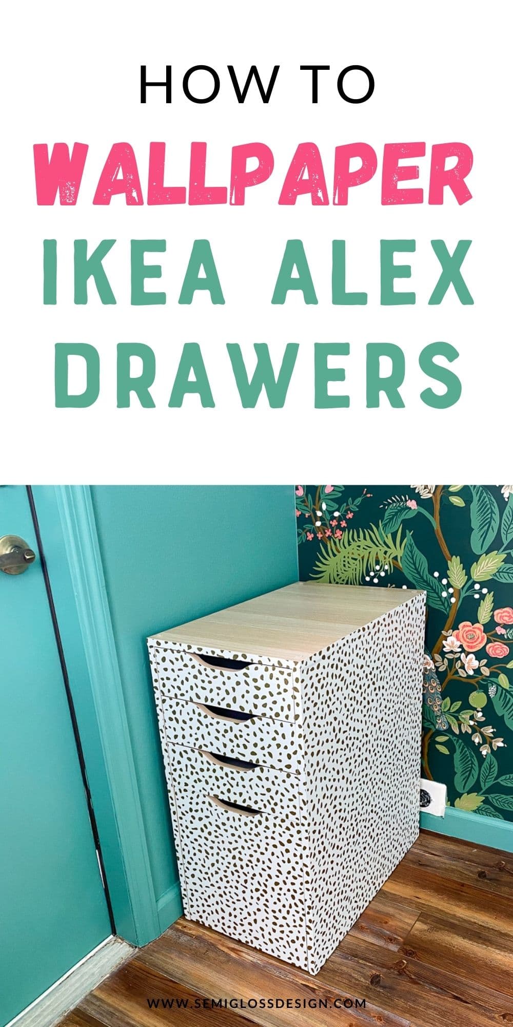 How to Wallpaper Alex Drawers - Semigloss Design