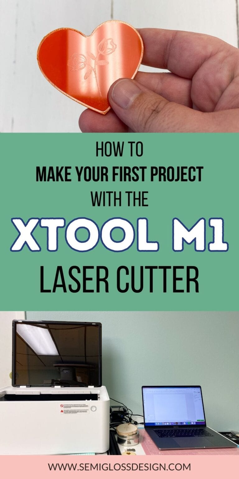 How to Use the xTool M1: Make Your First Project Today - Semigloss Design