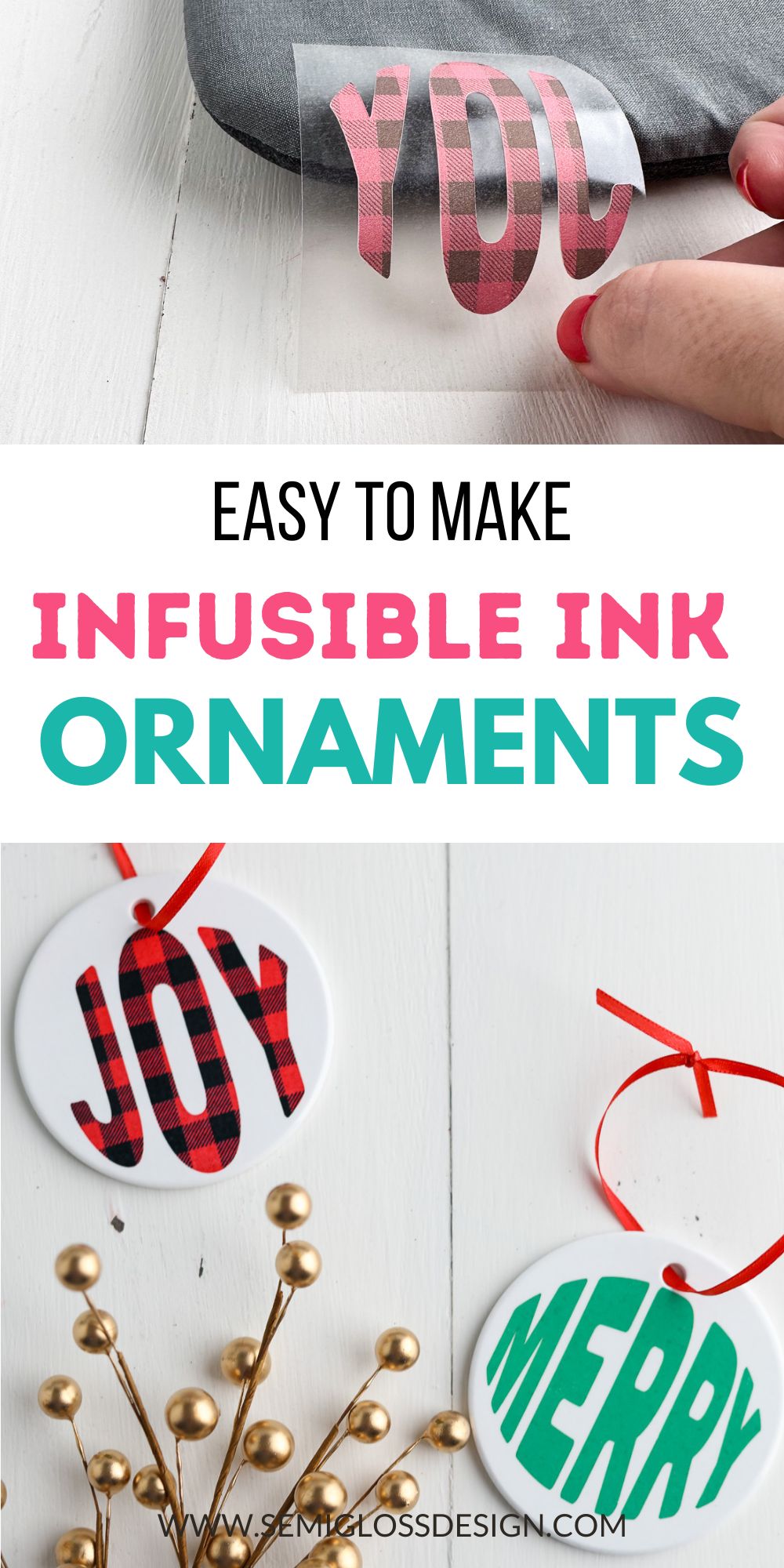 Easy to Make Infusible Ink Ornaments - Semigloss Design