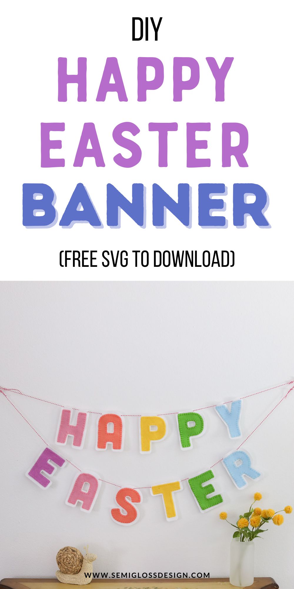 DIY Happy Easter Banner with Cricut - Semigloss Design